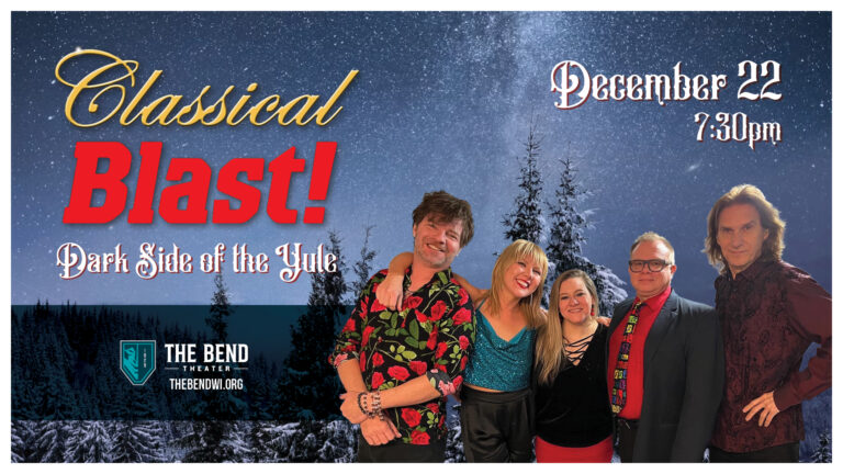 Classical Blast's Dark Side of the Yule - The Bend Theater | West Bend, WI