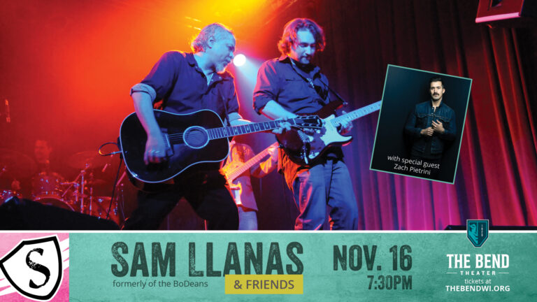 Sam Llanas and Friends + special guest opener Zach Pietrini - The Bend ...