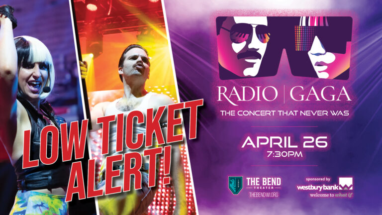 Radio Gaga: The Concert That Never Was! - The Bend Theater | West Bend, WI