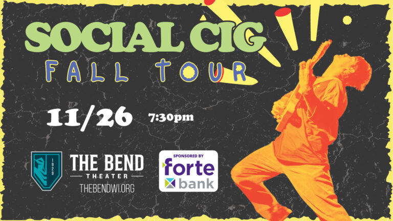 Social Cig Fall Tour 2025 - The Bend Theater | West Bend, WI